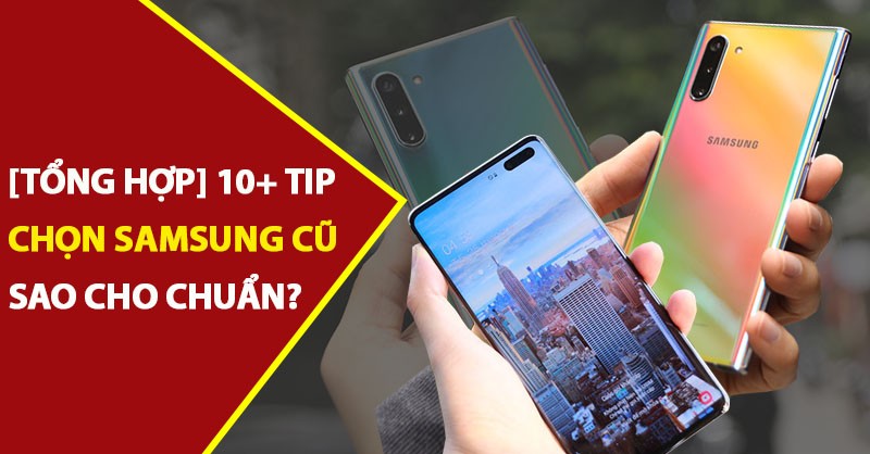 Số 1 Về Samsung Cũ Và Chính Hãng Giá Rẻ Nhất Hà Nội | HungMobile